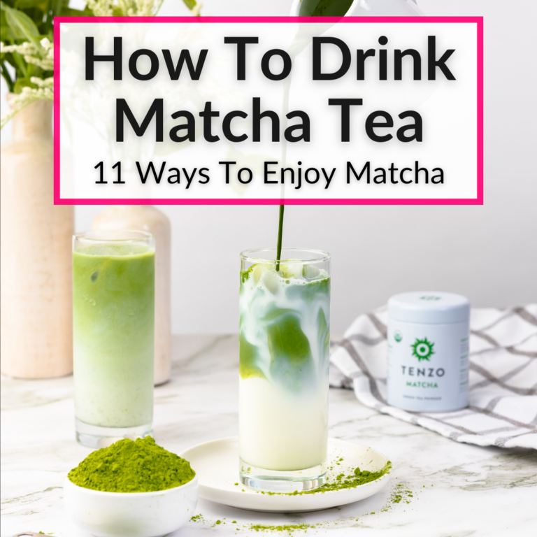 How To Drink Matcha (11 Ways To Enjoy Green Tea Powder)